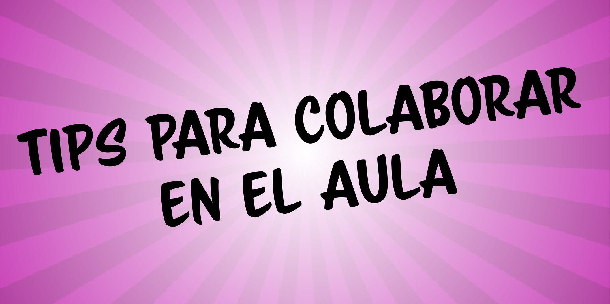 Ideas para Colaborar en el Aula